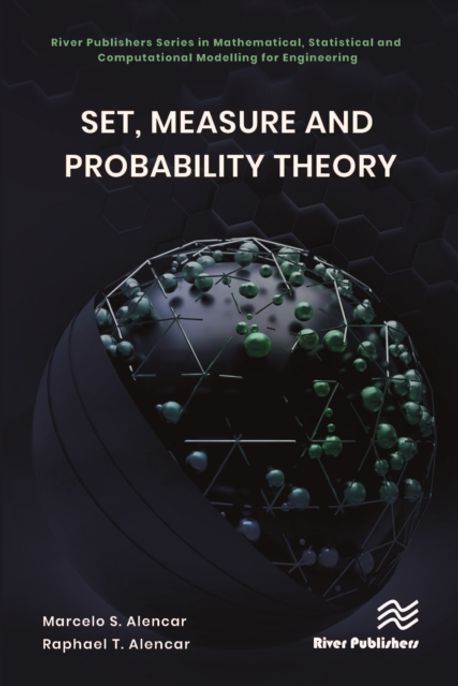 Set, Measure and Probability Theory | Alencar, Marcelo S. - 교보문고