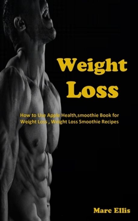 Weight Loss | Ellis, Marc - 교보문고