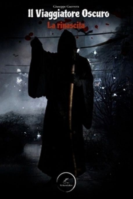Il viaggiatore oscuro | Guerrera, Giuseppe - 교보문고