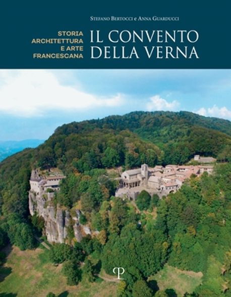 Il Convento Della Verna | Bertocci, Stefano - 교보문고
