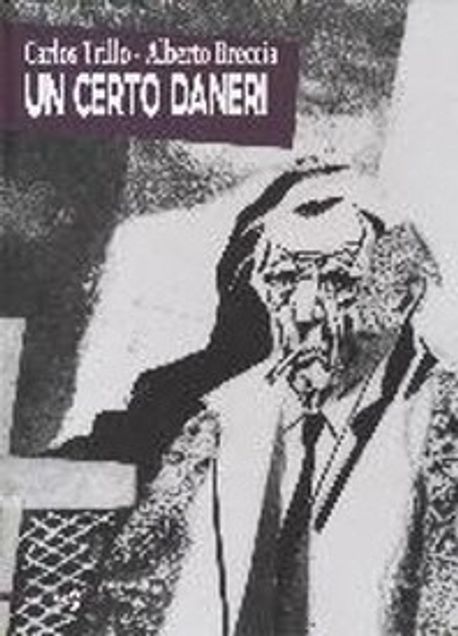 Un certo Daneri | Breccia, Alberto - 교보문고