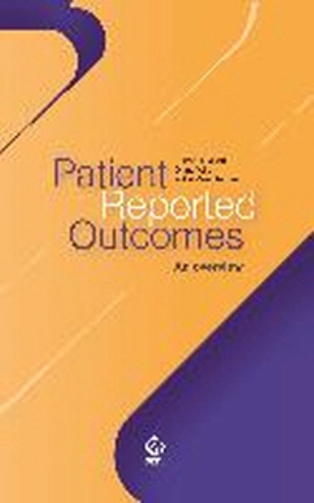 Patient Reported Outcomes | Nixon, Annabel, Ph.d. - 교보문고