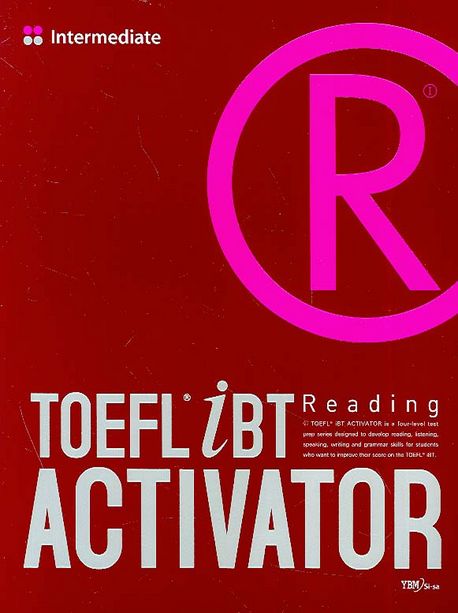 TOEFL iBT Activator Reading(Intermediate) | YBM 편집부 - 교보문고