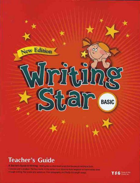WRITING STAR BASIC(NEW EDITIION)(TEACHERS GUIDE) | YSG 편집부 - 교보문고