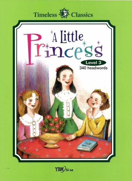 A Little Princess(Level 3)(Timeless Classics) | YBM 편집부 - 교보문고