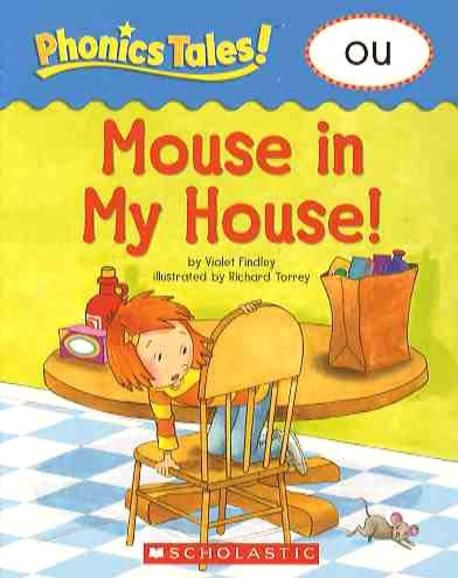 MOUSE IN MY HOUSE(PHONICS TALES) | - 교보문고