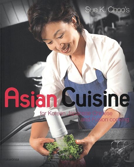 Asian Cuisine | Sue K. Choo's - 교보문고