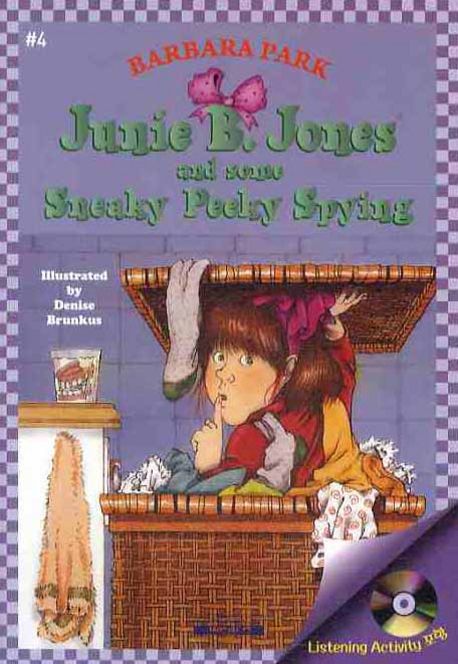 JUNIE B JONES AND SOME SNEAKY PEEKY SPYING | Barbara Park - 교보문고