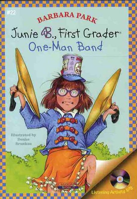 JUNIE B FIRST GRADER: ONE MAN BAND | Barbara Park - 교보문고