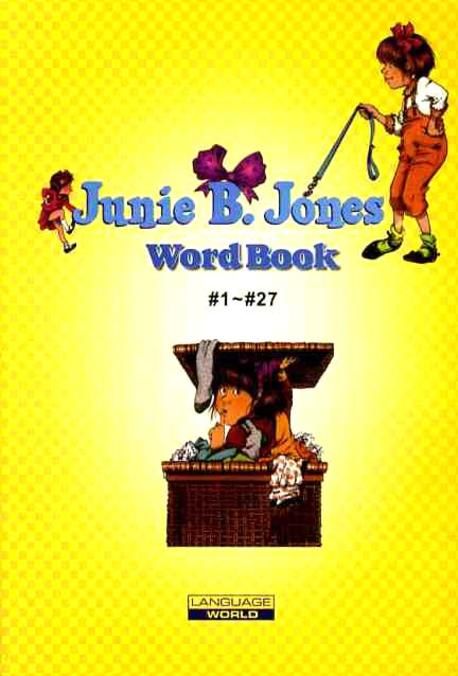 JUNIE B.JONES WORD BOOK (#1-#27) | Language World 편집부 - 교보문고