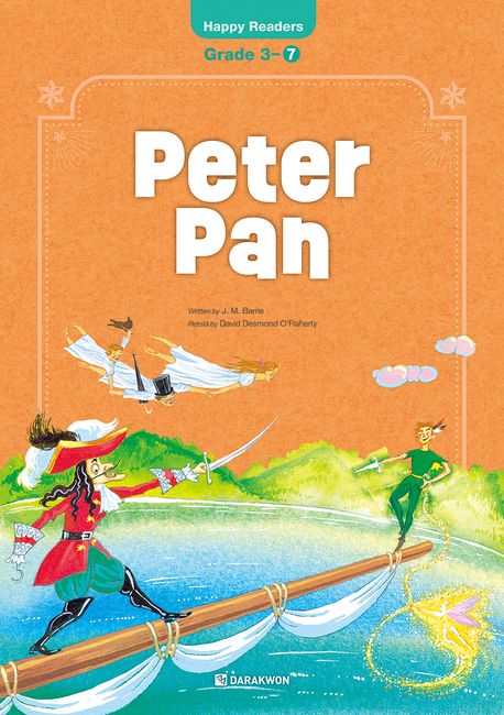 Peter Pan(Happy Readers Grade3-7) | J. M. Barrie - 교보문고
