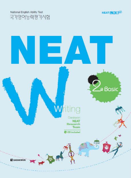 NEAT W Writing 2급 Basic | Darakwon NEAT Research Team - 교보문고