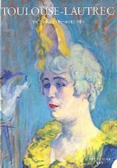TOULOUSE-LAUTREC(툴루즈-로트렉)(위대한 미술가의 얼굴) | 다니엘르 드뱅크 - 교보문고