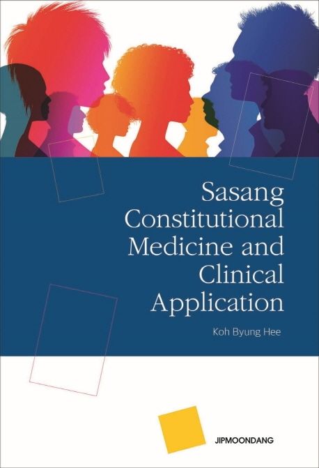 Sasang Constitutional Medicine and Clinical Application | Koh Byung Hee ...