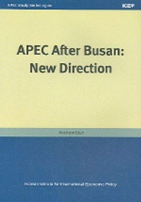 APEC AFTER BUSAN : New DIRECTION | ANDREW ELEK - 교보문고
