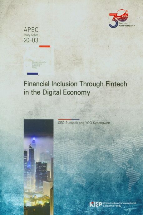 Financial Inclusion Through Fintech in the Digital Economy | 서은숙 - 교보문고