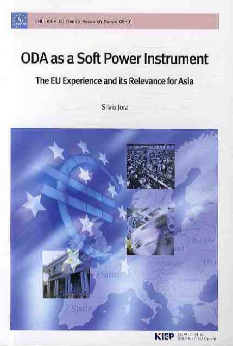 ODA AS A SOFT POWER INSTRUMENT: THE EU EXPERIENCE AND ITS RELEVANCE FOR ...