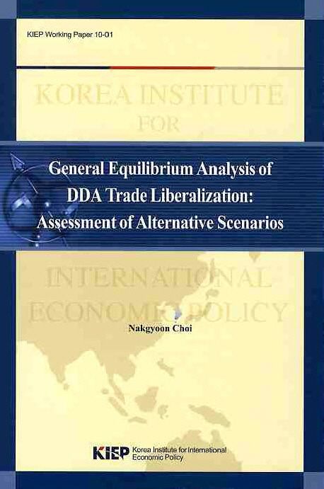 GENERAL EQUILIBRIUM ANALYSIS OF DDA TRADE LIBERALIZATION | 최낙균 - 교보문고
