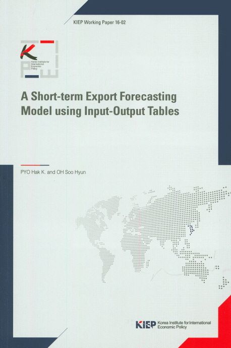 A Short-term Export Forecasting Model using Input-Output Tables | PYO Hak K. - 교보문고