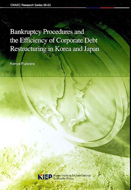 BANKRUPTCY PROCEDURES AND THE EFFICENCY OF CORPORATE DEBT RESTRUCTU ...