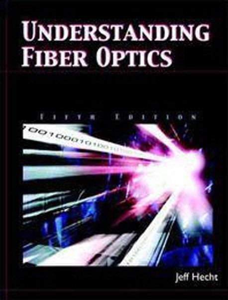 Understanding Fiber Optics | Hecht - 교보문고