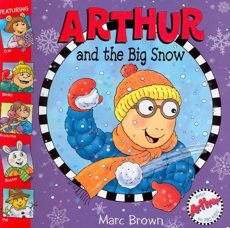 ARTHUR AND THE BIG SNOW | MARC BROWN - 교보문고