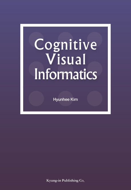Cognitive Visual Informatics | Hyunhee Kim - 교보문고