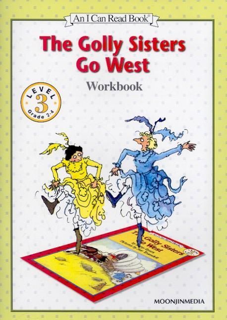 The Golly Sisters Go West | Betsy Byars - 교보문고