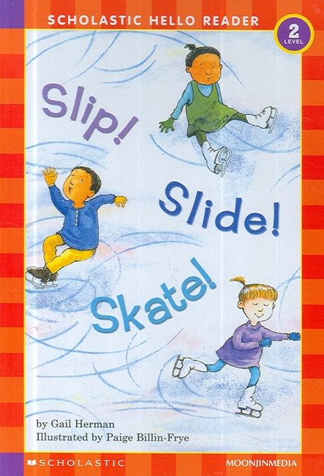 Slip Slide Skate | Gail Herman - 교보문고