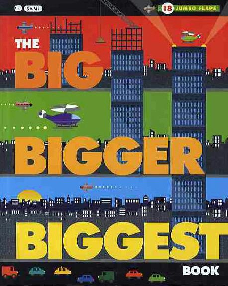 THE BIG BIGGER BIGGEST BOOK | 문진미디어 편집부 - 교보문고