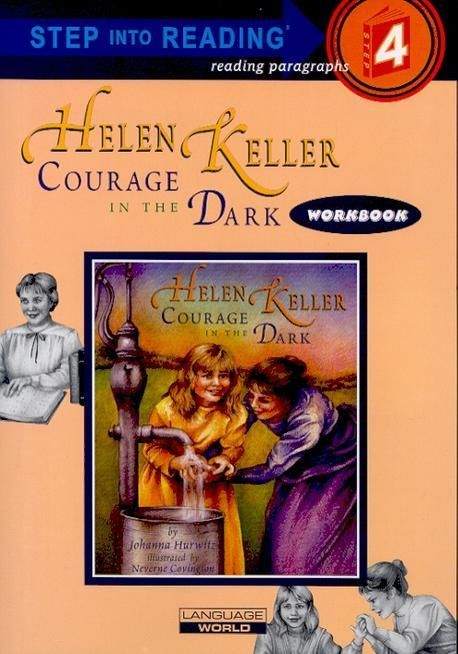 Helen Keller Courage in the Dark | Johanna Hurwitz - 교보문고
