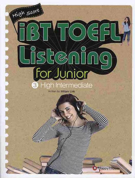 IBT TOEFL LISTENING FOR JUNIOR 3 : HIGH INTERMEDIATE | WILLIAM LINK - 교보문고