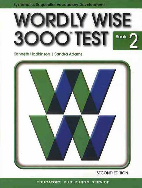 WORDLY WISE 3000 TEST BOOK 2(SECOND EDITION) | KENNETH HODKINSON - 교보문고