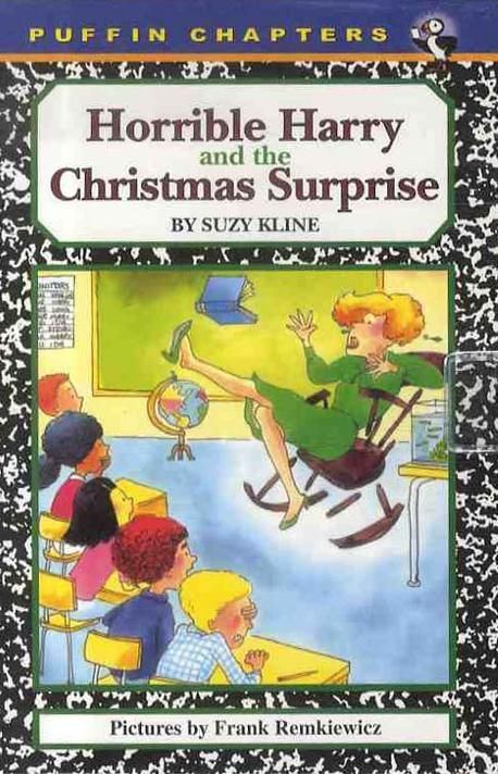 HORRIBLE HARRY AND THE CHRISTMAS SURPRISE | SUZY KLINE - 교보문고