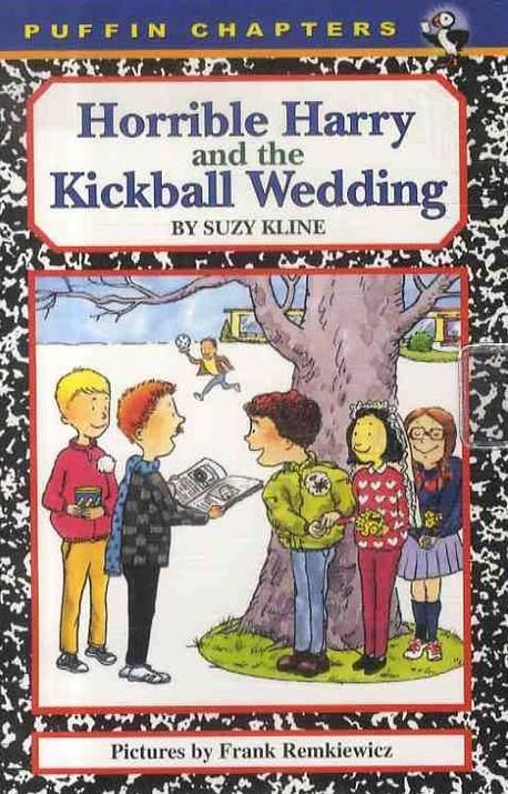 HORRIBLE HARRY AND THE KICKBALL WEDDING | SUZY KLINE - 교보문고