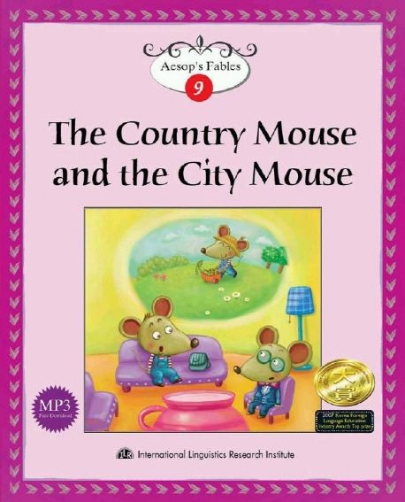 THE COUNTRY MOUSE AND THE CITY MOUSE | 국제어학연구소 영어학부 - 교보문고
