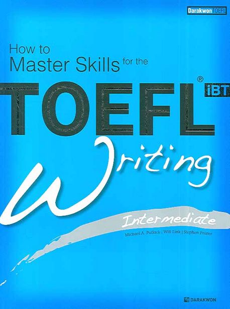 TOEFL iBT Writing: Intermediate | Michael A. Putlack - 교보문고