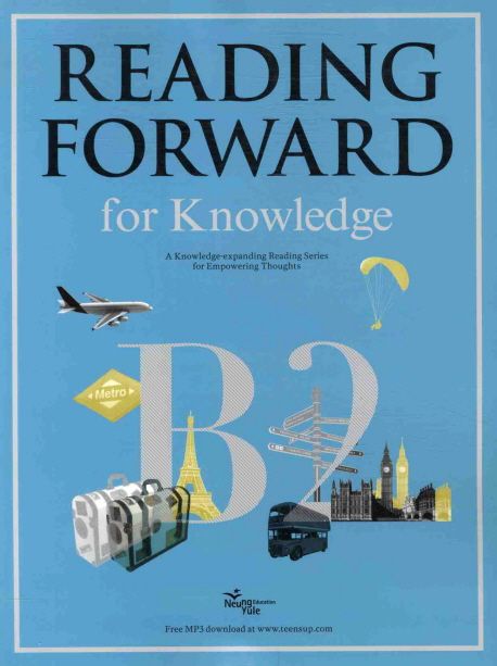 READING FORWARD FOR KNOWLEDGE B2(2011) | 능률영어교육연구소 - 교보문고