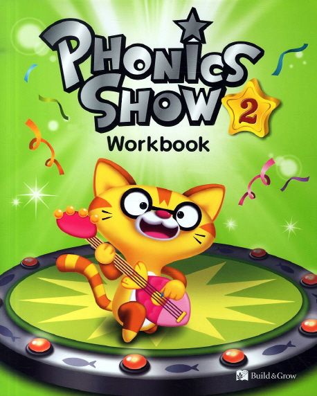 Phonics Show 2 Workbook | BUILD&GROW 편집부 - 교보문고