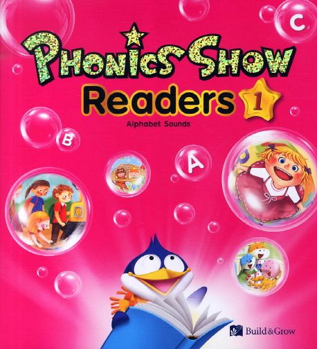 Phonics Show Readers 1: Alphabet Sounds | BUILD&GROW 편집부 - 교보문고