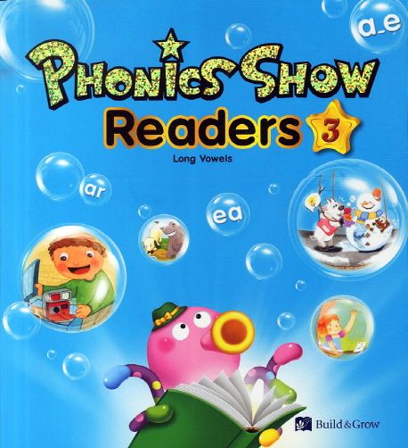 Phonics Show Readers 3: Long vowels | BUILD&GROW 편집부 - 교보문고