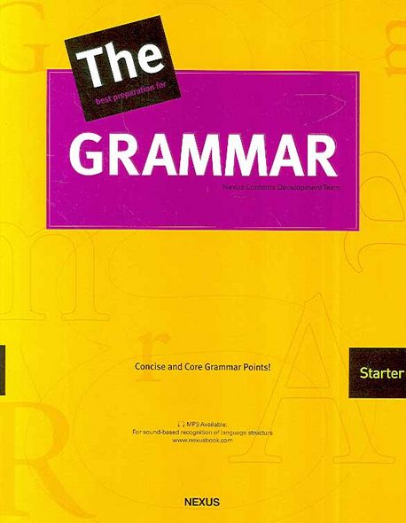 THE GRAMMAR (Starter) | 넥서스영어교육연구소 - 교보문고
