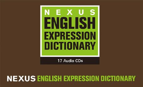 NEXUS ENGLISH EXPRESSION DICTIONARY (AUDIO CD 17장) | 넥서스 편집부 - 교보문고
