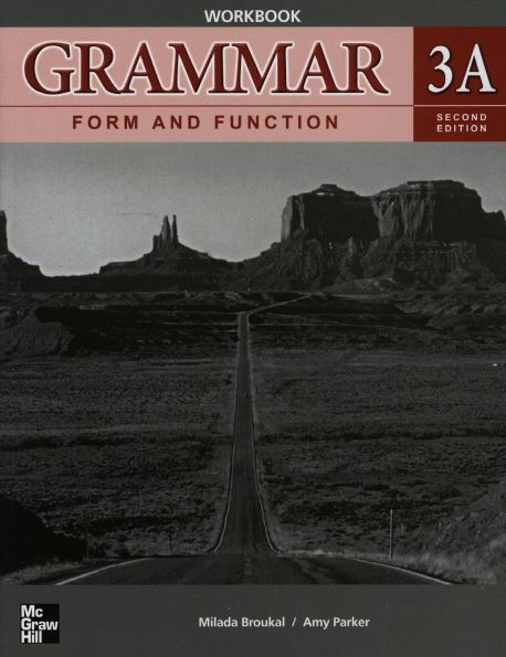 GRAMMAR FORM AND FUNCTION WORKBOOK 3A(SECOND EDITION) | MILADA BROUKAL ...