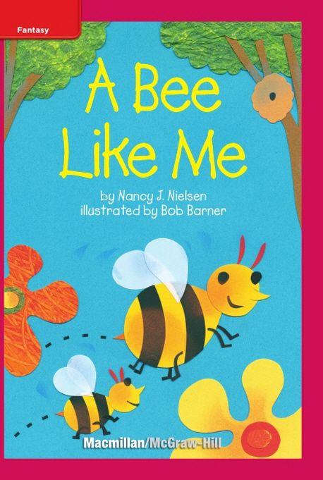 A Bee Like Me(Grade 1) | Nancy J. Nielsen - 교보문고