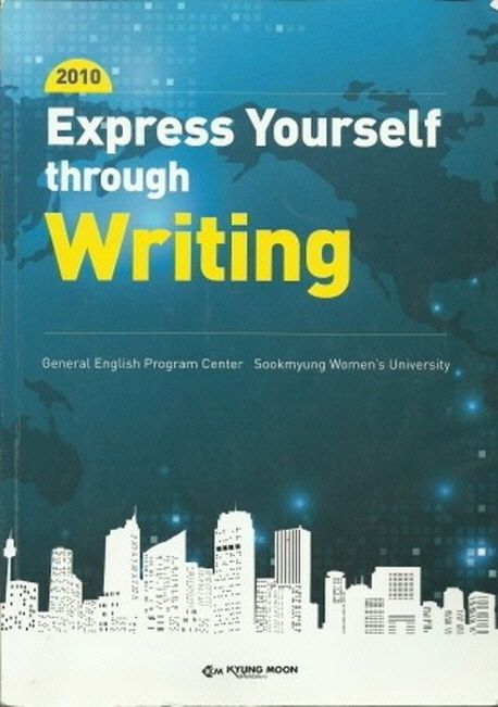Express Yourself through Writing (Paperback) | 경문사 편집부 - 교보문고