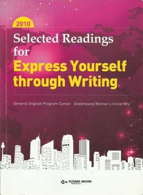 Selected Readings for Express Yourself through Writing | 경문사 편집부 - 교보문고