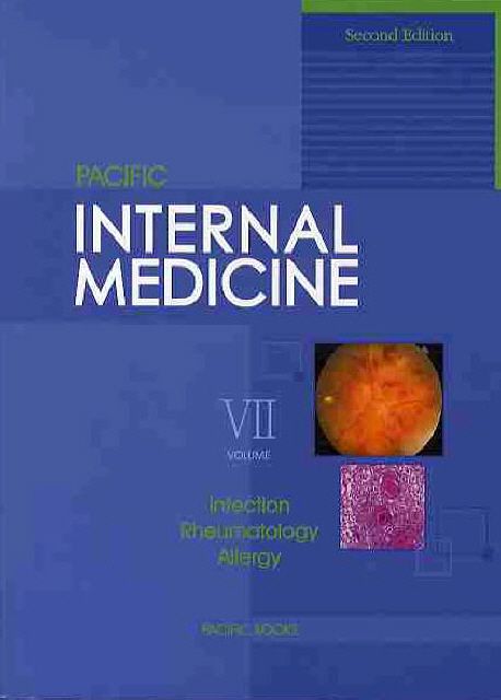 INTERNAL MEDICINE 7: INFECTION RHEUMATOLOGY ALLERGY(SECOND EDITION ...