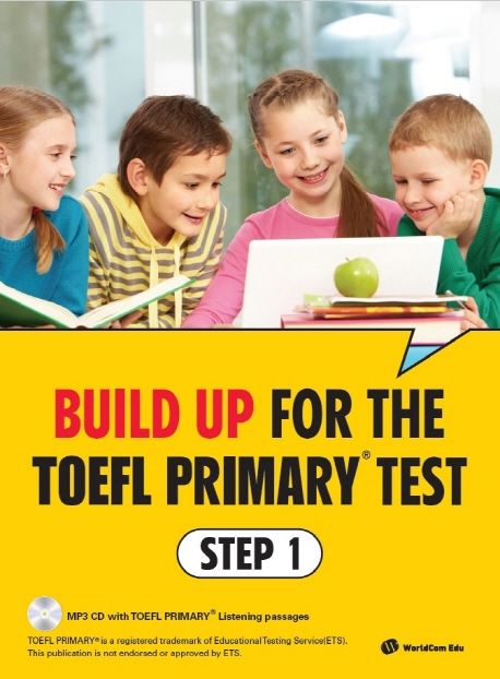 Build Up for the TOEFL Primary test Step 1 | WorldCom Edu 편집부 - 교보문고