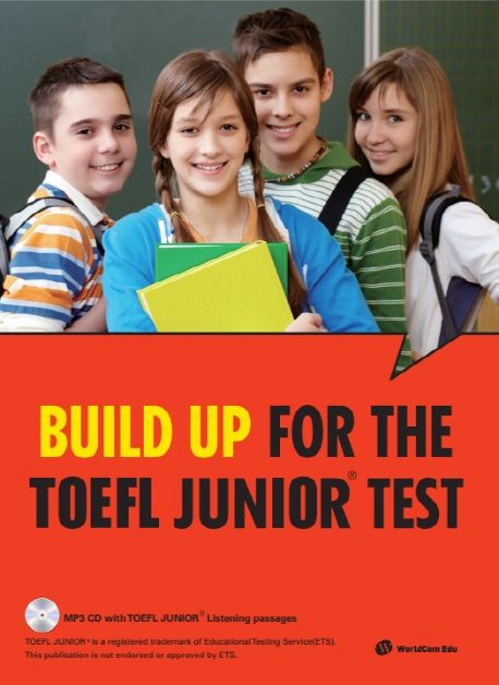 Build Up for the TOEFL Junior test | WorldCom Edu 편집부 - 교보문고